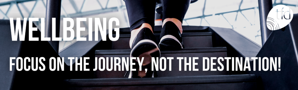 Focus on the journey, not the destination! - tfd gym