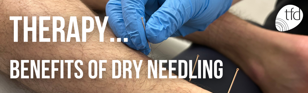 The Benefits of Dry Needling - tfd gym