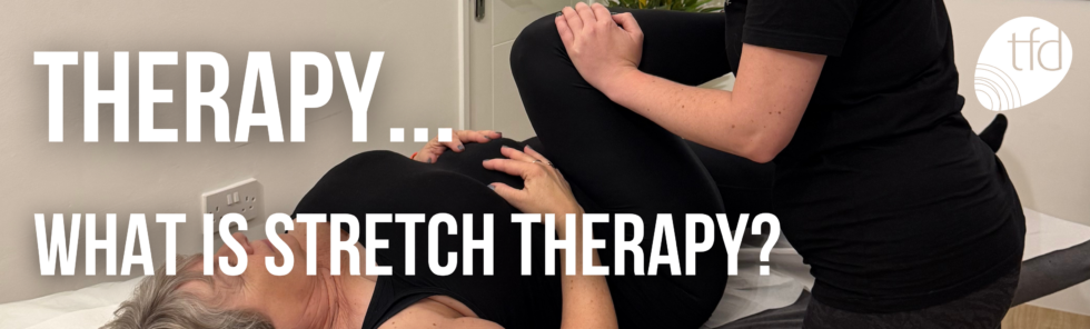 What is Stretch Therapy? - tfd gym